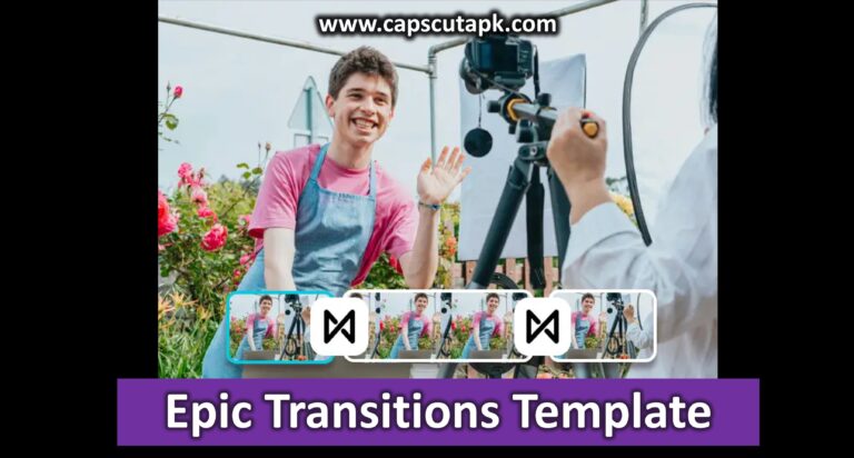 How to Use Epic Transitions in CapCut: The Ultimate Tutorial